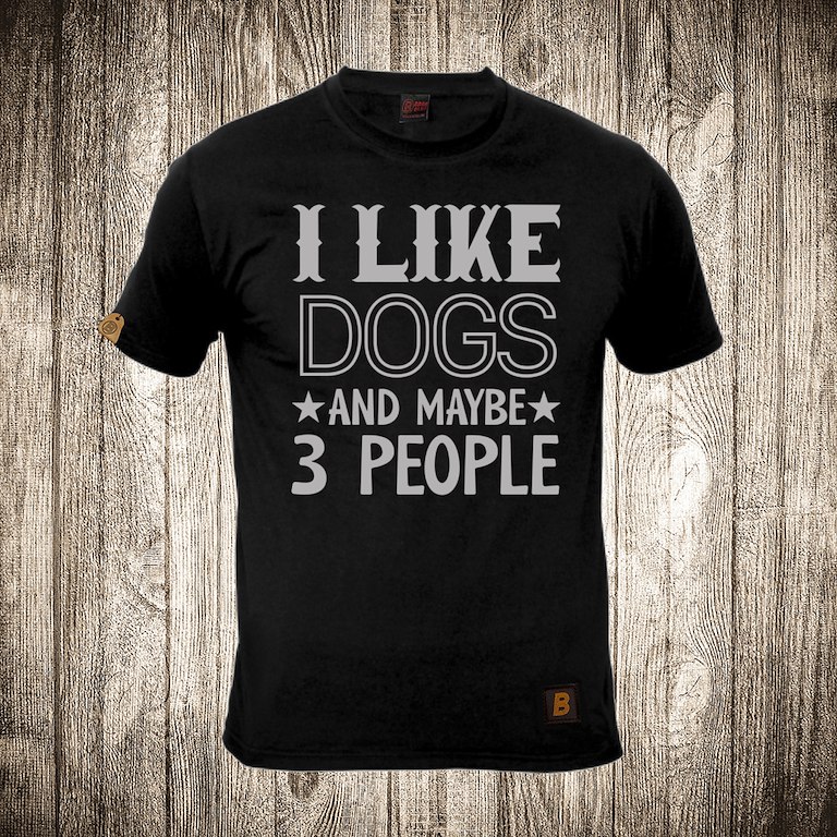 I like dogs and maybe 3 people