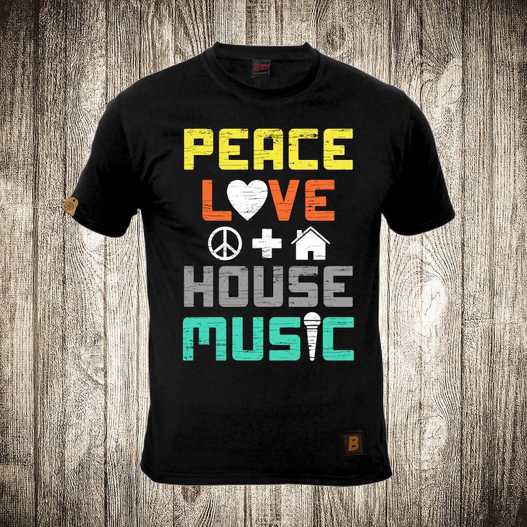 Mir, Ljubav i haus muzika(Peace, love and house music)