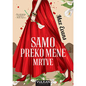 SAMO PREKO MENE MRTVE - Maz Evans