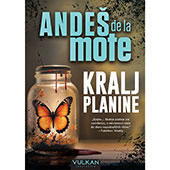 KRALJ PLANINE - Andeš de la Mote