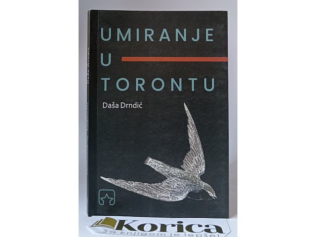 UMIRANJE U TORONTU: Daša Drndić