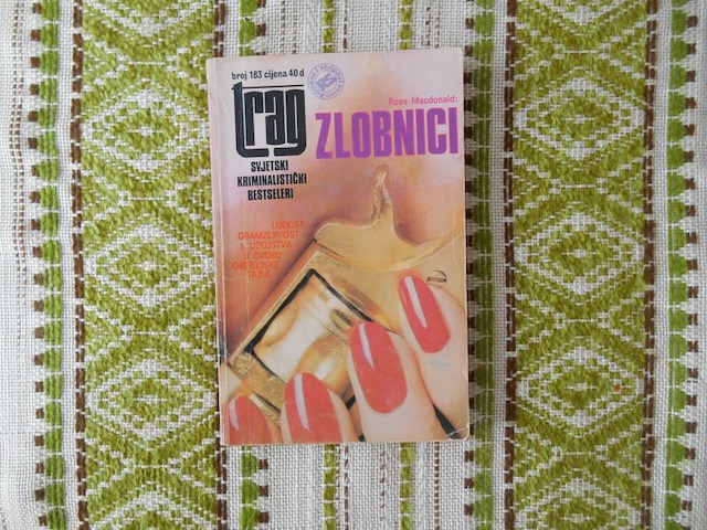 Trag 183 - Ross Macdonald - Zlobnici