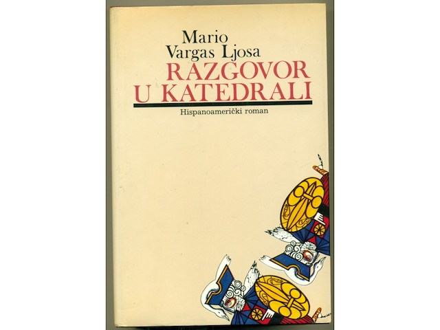 RAZGOVOR U KATEDRALI Mario Vargas Ljosa