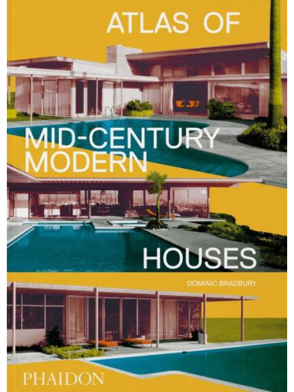 Atlas of Mid-Century Modern Houses