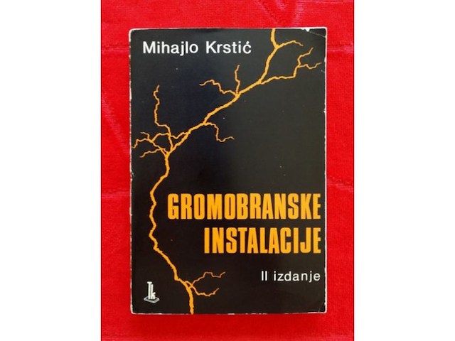 Gromobranske Instalacije - Mihajlo Krstić