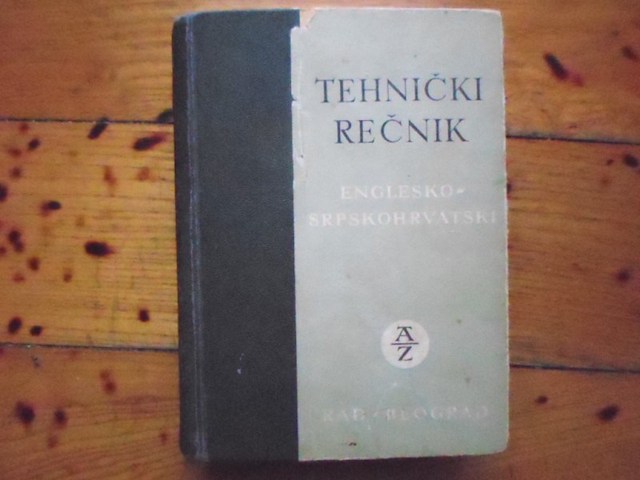 TEHNIČKI REČNIK ENGLESKO-SRPSKOHRVATSKI