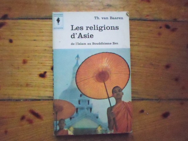 TH. VAN BAAREN - LES RELIGIONS D`ASIE