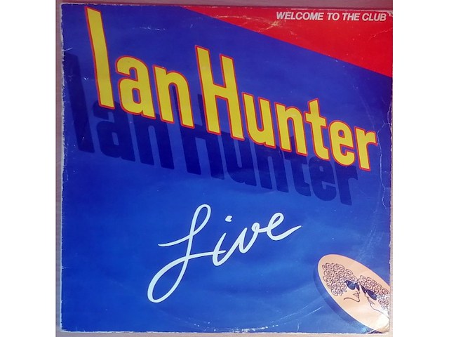 2LP IAN HUNTER - Welcome To The Club (1980) vrlo dobra