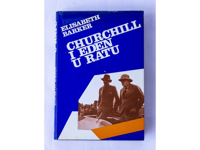 Elisabeth Barker - Churchill i Eden u ratu