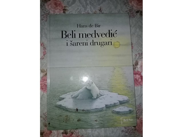 Beli Medvedić i šareni drugari