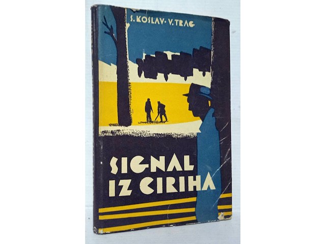 Signal iz Ciriha. S.Koslav - V. Trag