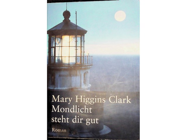 Marry Higgins Clark ➡️ Mondlicht steht dir gut ➡️  1997