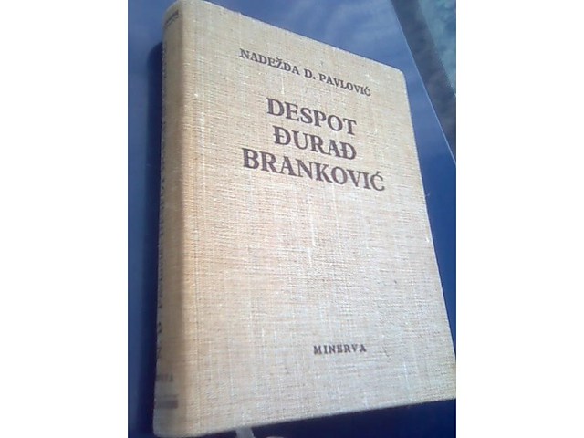 Despot Djuradj Brankovic - Nadezda D. Pavlovic