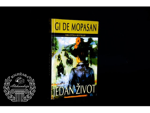 Gi de Mopasan Jedan život