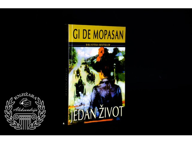 Gi de Mopasan Jedan život