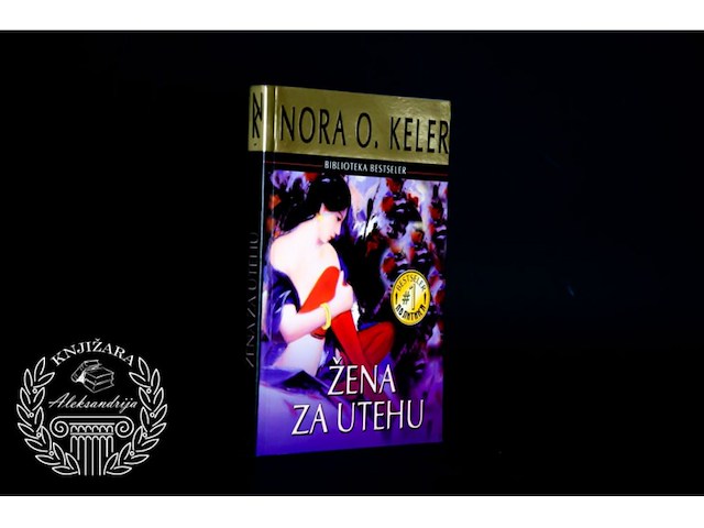 Nora O. Keler Žena za utehu