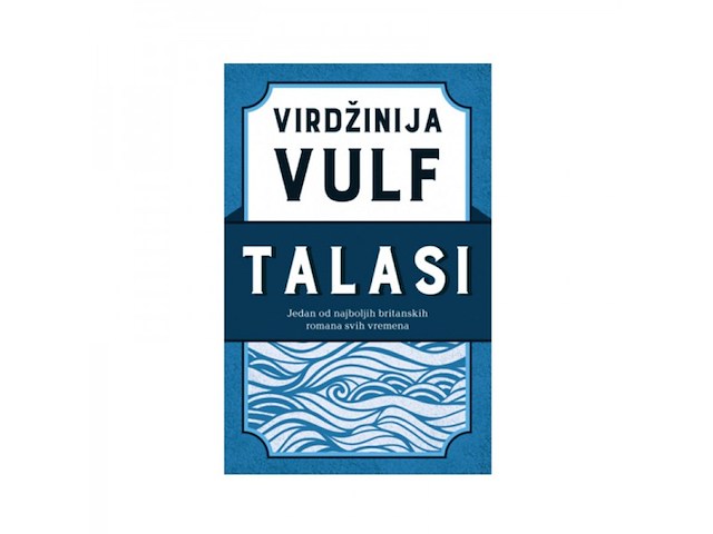 Virdžinija Vulf: Talasi (najbolji britanski romani)