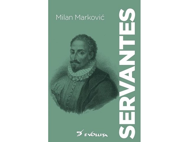 Servantes - Milan Marković