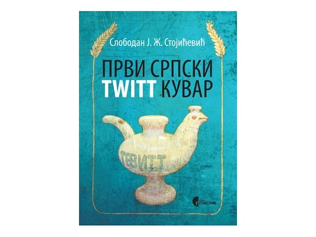 Prvi srpski twitt kuvar - Slobodan Stojićević