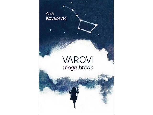 Varovi moga broda - Ana Kovačević