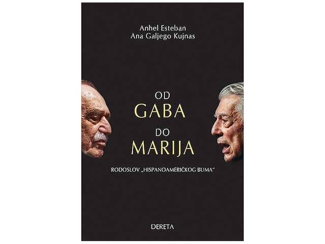 Od Gaba do Marija: rodoslov hispanoameričkog buma - Anhel Esteban