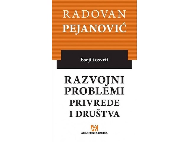 Razvojni problemi privrede i društva - Radovan Pejanović