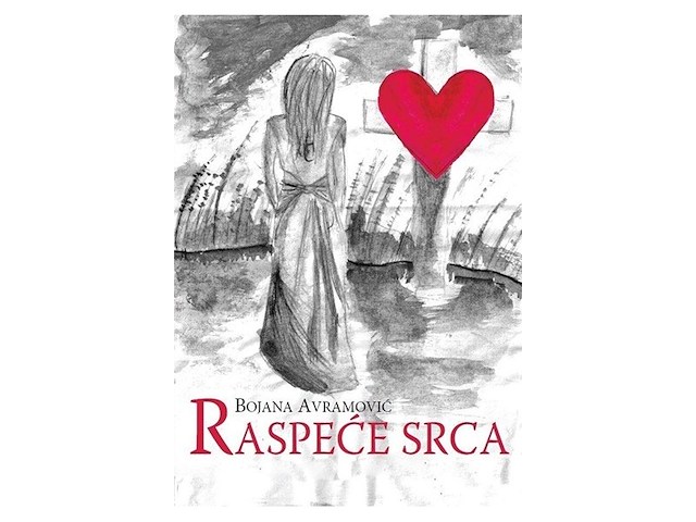 Raspeće srca - Bojana Avramović