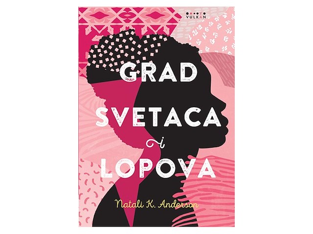 Grad svetaca i lopova - Natali K. Anderson