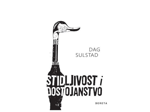 Stidljivost i dostojanstvo - Dag Sulstad