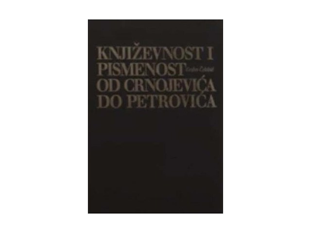 Književnost i pismenost od Crnojevića do Petrovića 2 - Gojko Čelebić