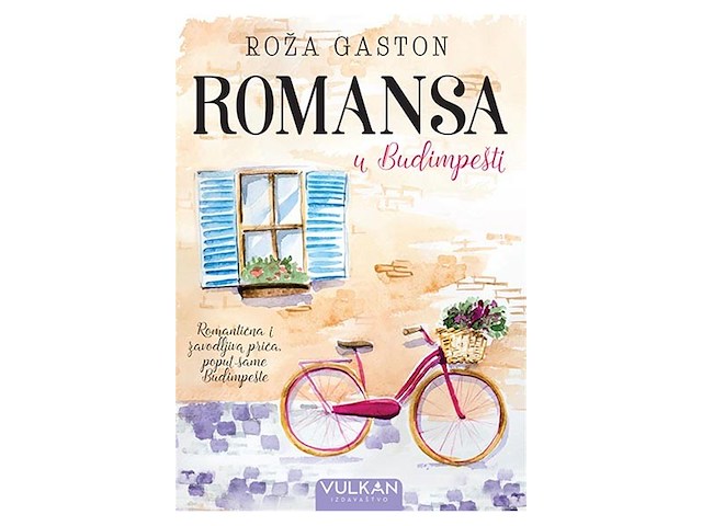 Romansa u Budimpešti - Roža Gaston