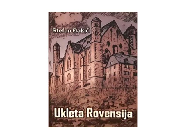 Ukleta Rovensija - Stefan Đakić