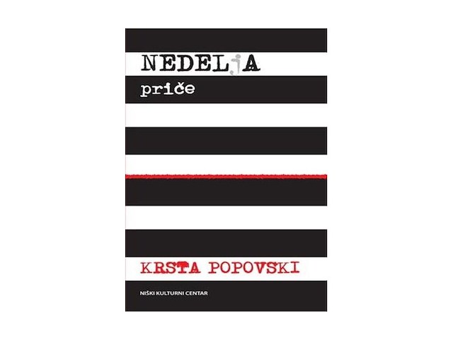 Nedela: priče - Krsta Popovski