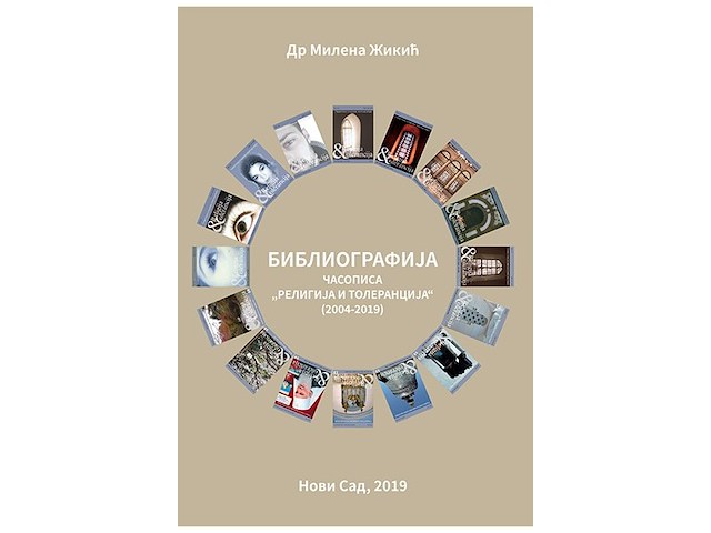 Bibliografija časopisa „Religija i tolerancija“ 2004-2019 - Milena Žikić