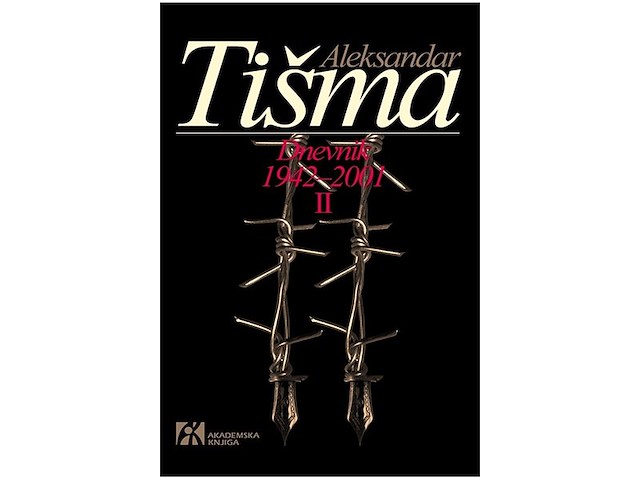 Dnevnik: 1942-2001 - tom II - Aleksandar Tišma