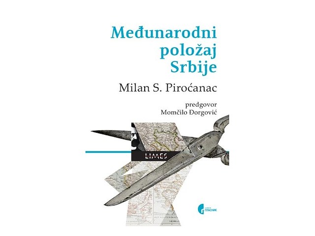 Međunarodni položaj Srbije - Milan Piroćanac