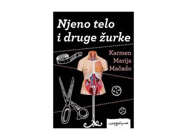 Njeno telo i druge žurke - Karmen Marija Mačado