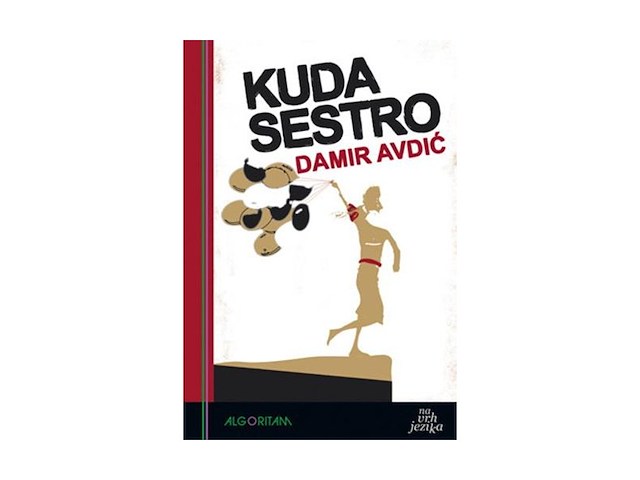 Kuda sestro - Damir Avdić