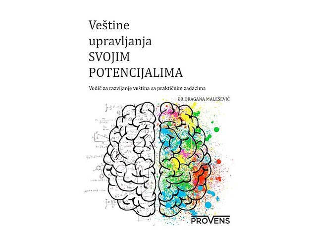 Veštine upravljanja svojim potencijalima - Dragana Malešević