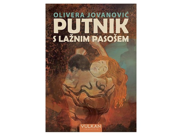 Putnik s lažnim pasošem - Olivera Jovanović