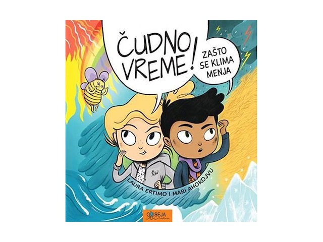 Čudno vreme: zašto se klima menja - Laura Ertimo