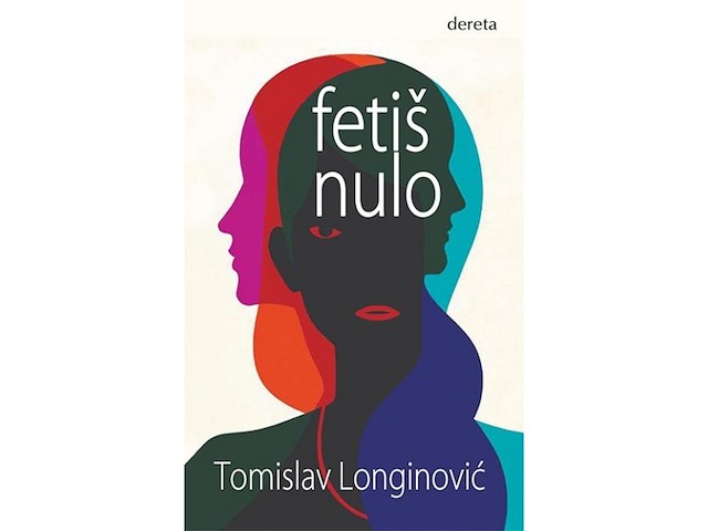 Fetiš nulo - Tomislav Longinović