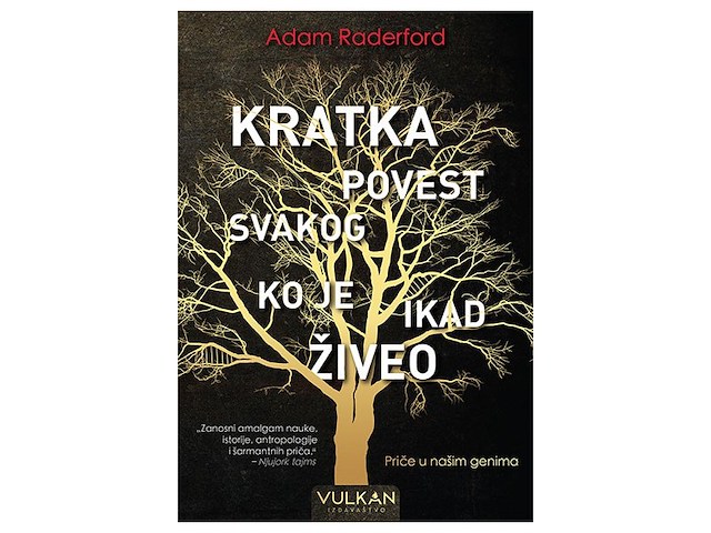 Kratka povest svakog ko je ikad živeo - Adam Raderford