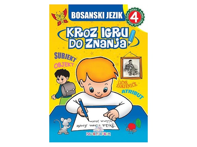 Bosanski jezik 4: Kroz igru do znanja - Jasna Ignjatović