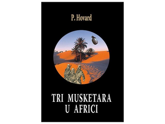 Tri musketara u Africi - P. Hovard