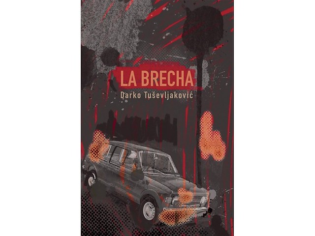 La brecha - Darko Tuševljaković