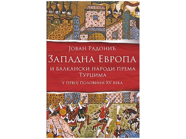 Zapadna Evropa i balkanski narodi prema Turcima u prvoj polovini XV veka -