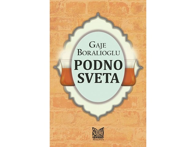 Podno sveta - Gaje Boralioglu