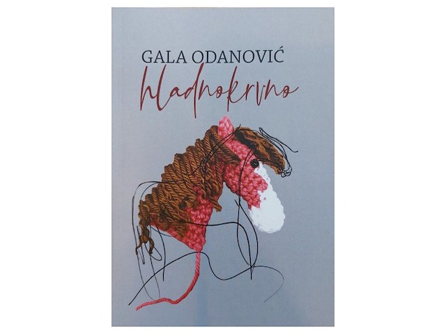 Hladnokrvno - Gala Odanović