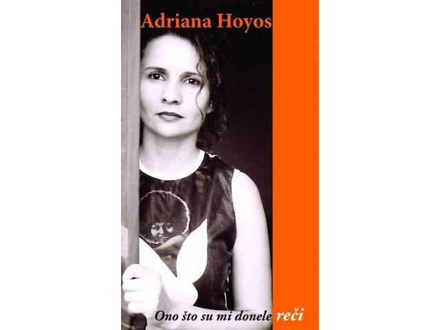 Ono što su mi donele reči - Adriana Ojos